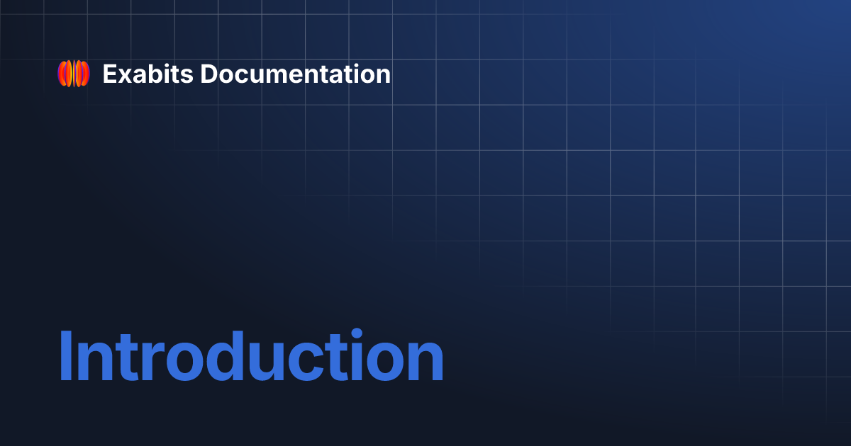 Introduction | Exabits Documentation